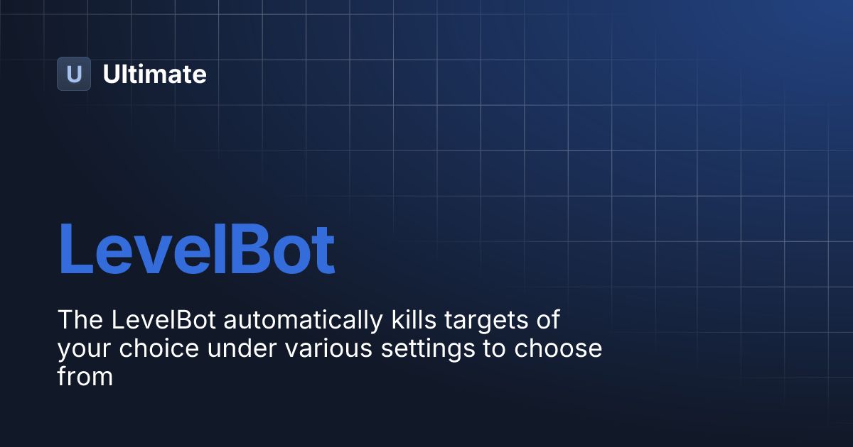 LevelBot | Ultimate